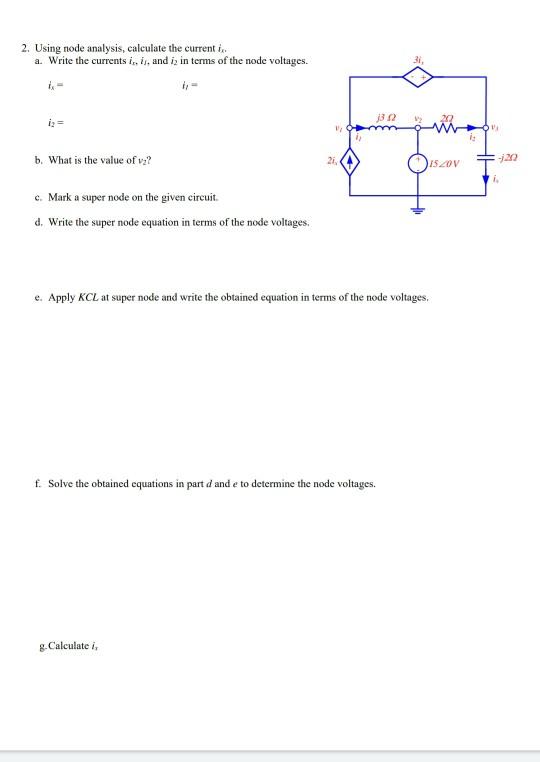 Solved 2. Using node analysis, calculate the currenti a. | Chegg.com