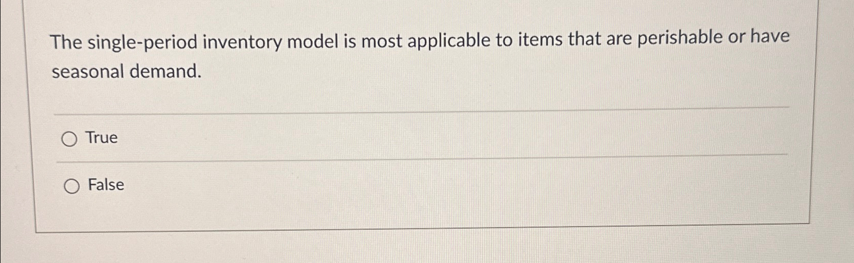 Solved The single-period inventory model is most applicable | Chegg.com