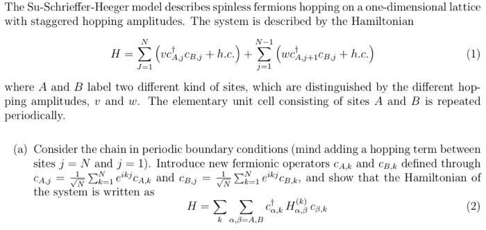 Solved The Su-Schrieffer-Heeger model describes spinless | Chegg.com