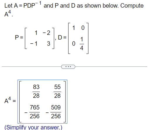 Solved Let A=PDP-1 ﻿and P ﻿and D ﻿as shown below. | Chegg.com