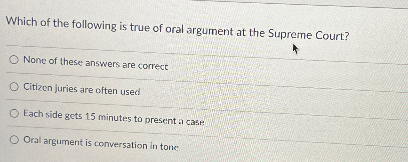 Solved Which of the following is true of oral argument at | Chegg.com