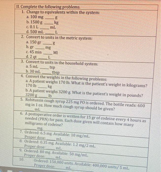 Solved II. Complete the following problems. 1. Change to | Chegg.com