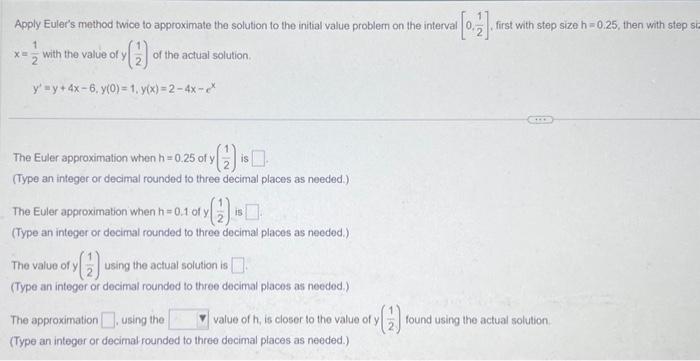Apply Euler's method twice to approximate the | Chegg.com