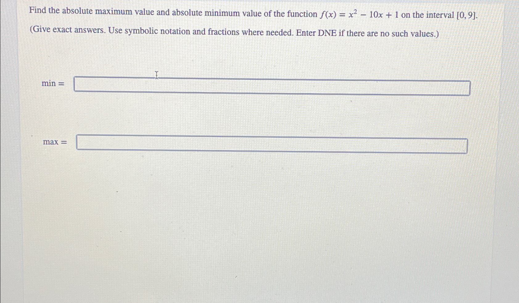 Solved Find the absolute maximum value and absolute minimum | Chegg.com