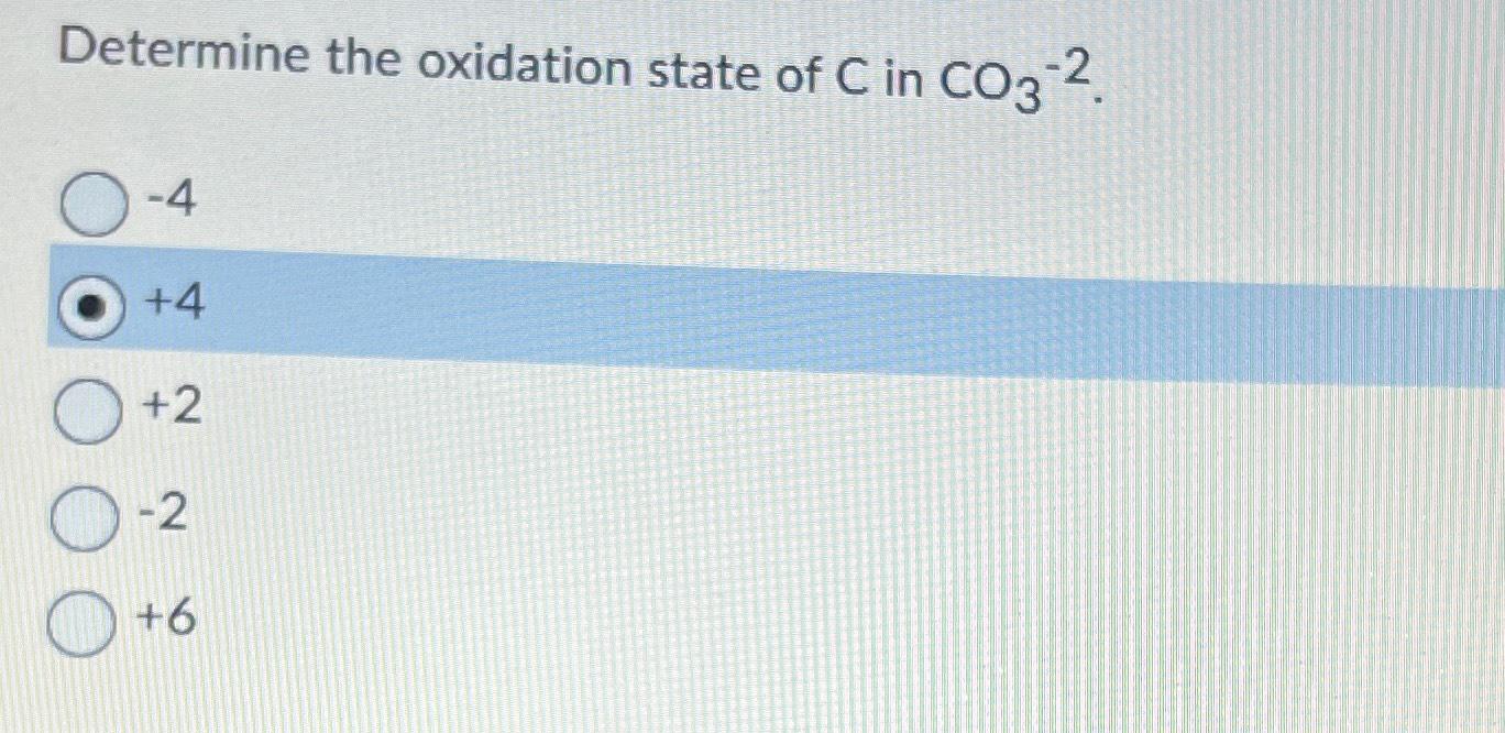 Solved Determine the oxidation state of C ﻿in | Chegg.com