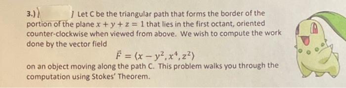 Solved 3.) I Let C be the triangular path that forms the | Chegg.com