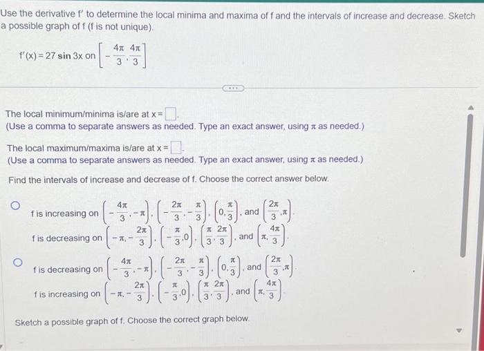 Solved Use the derivative f′ to determine the local minima | Chegg.com
