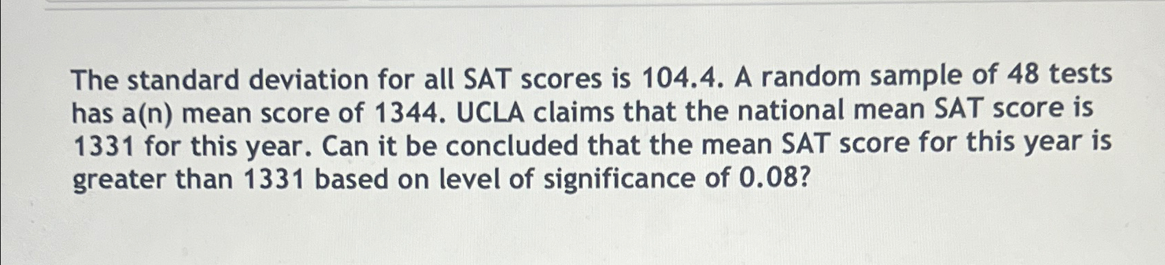Solved The standard deviation for all SAT scores is 104.4. | Chegg.com