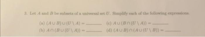3. Let A and B be subsets of a universal set U. | Chegg.com