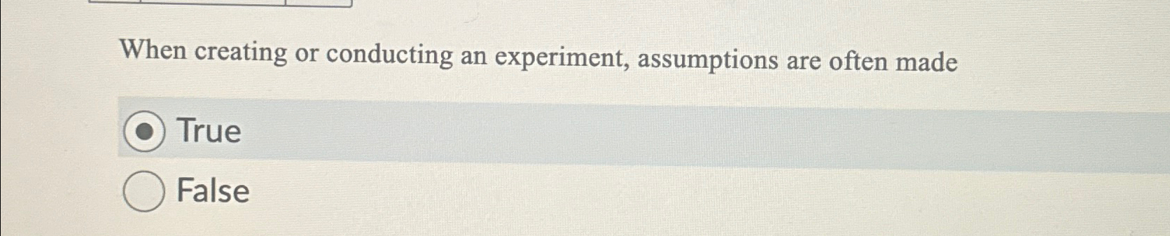 Solved When creating or conducting an experiment, | Chegg.com