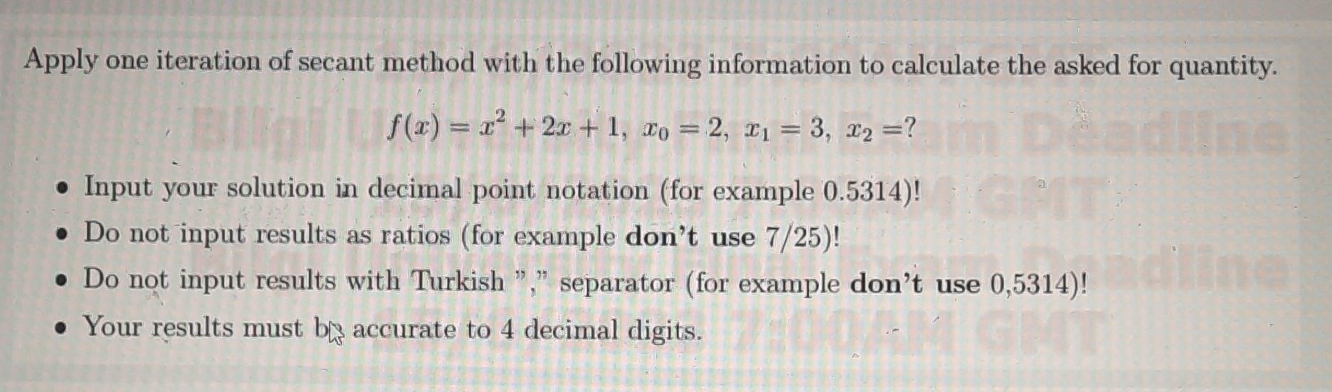 Solved Apply one iteration of secant method with the | Chegg.com