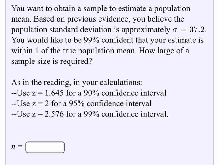 Solved You want to obtain a sample to estimate a population | Chegg.com Solved You want to obtain a sample to estimate a population | Chegg.com