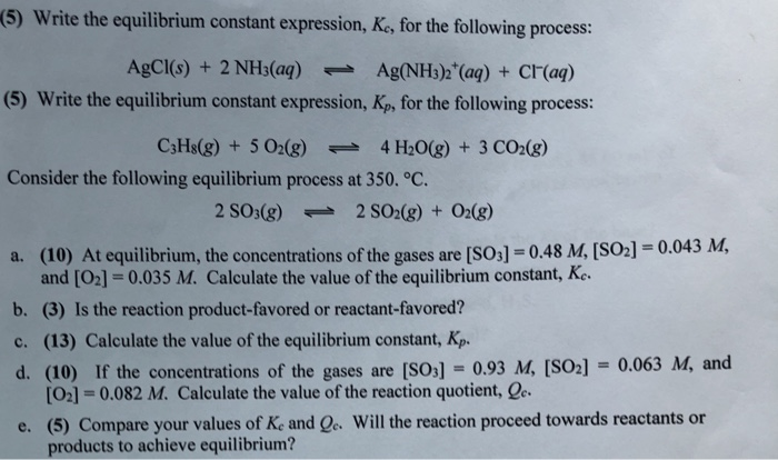 Solved (5) Write the equilibrium constant expression, Kc, | Chegg.com