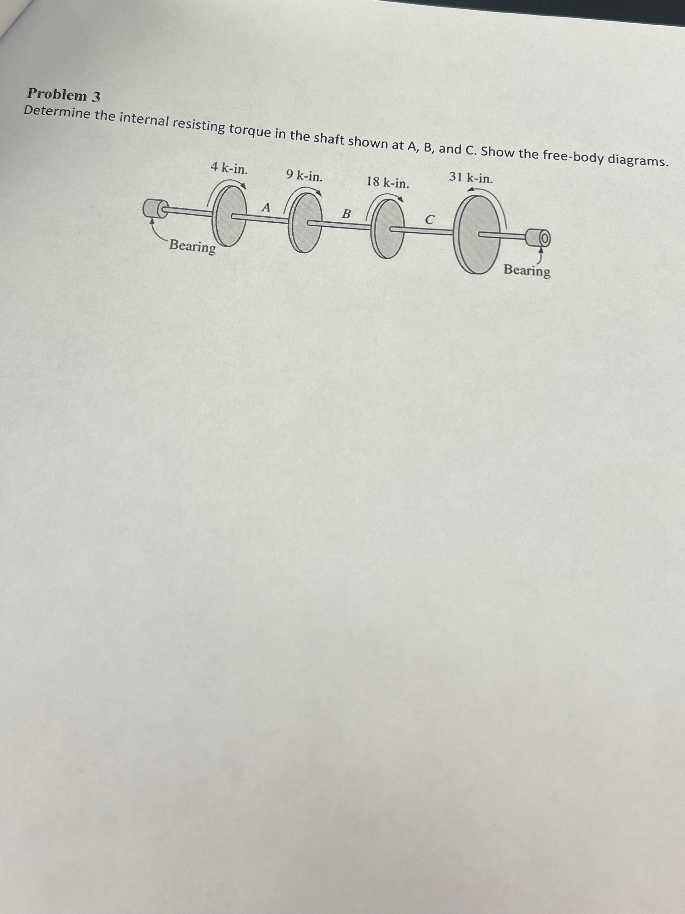 Solved Problem 3Determine the internal resisting torque in | Chegg.com