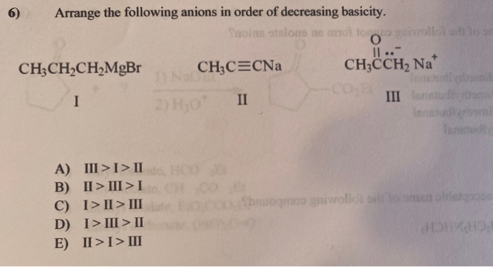 Solved Arrange the following anions in order of decreasing | Chegg.com