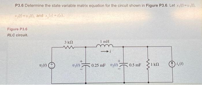 Solved P3.6 Determine the state variable matrix equation for | Chegg.com