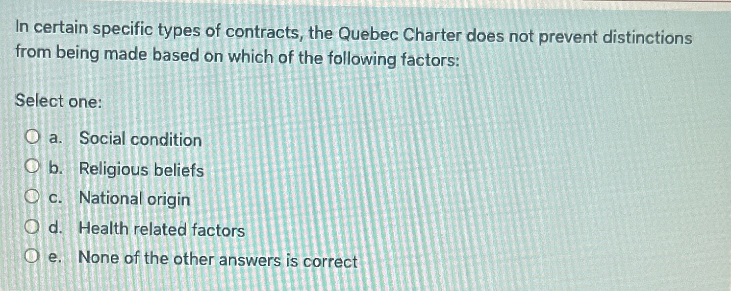 Solved In certain specific types of contracts, the Quebec | Chegg.com