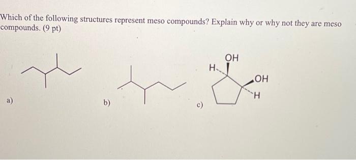 Solved Which of the following structures represent meso | Chegg.com