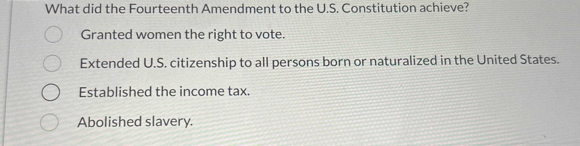 Solved What did the Fourteenth Amendment to the U.S. | Chegg.com