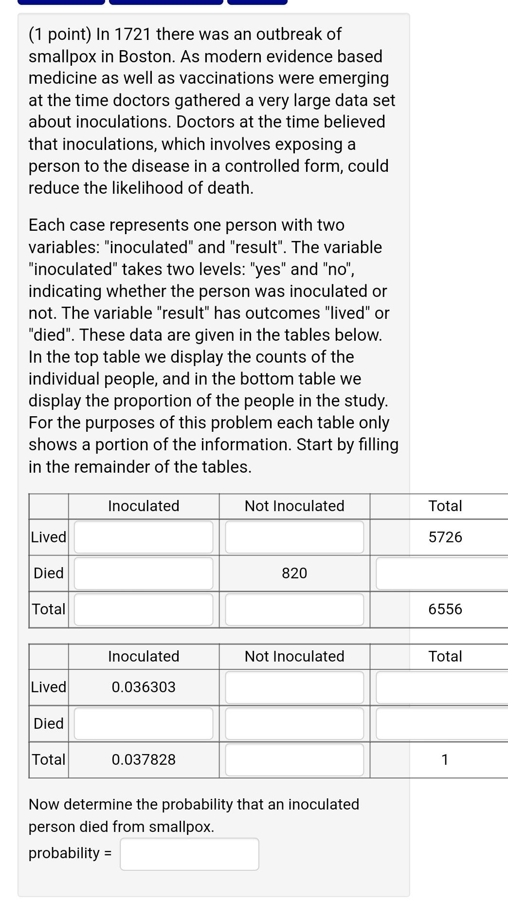 Solved (1 point) In 1721 there was an outbreak of smallpox | Chegg.com