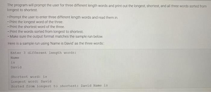 Solved The program will prompt the user for three different | Chegg.com
