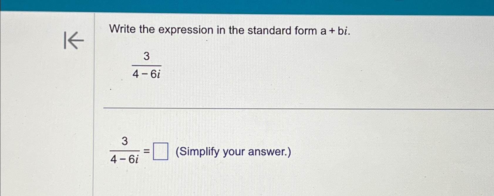 Solved Write the expression in the standard form | Chegg.com
