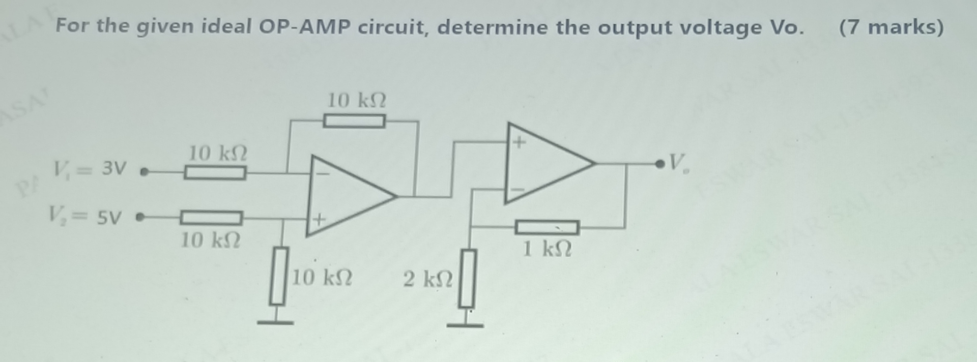 Solved For the given ideal OP-AMP circuit, determine the | Chegg.com