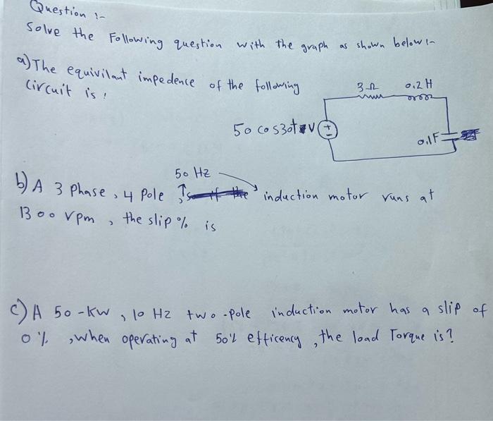 Solved Question :- Solve the following question with the | Chegg.com