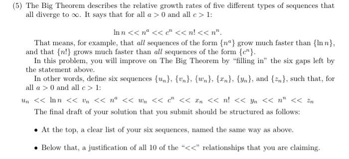 Solved (5) The Big Theorem describes the relative growth | Chegg.com