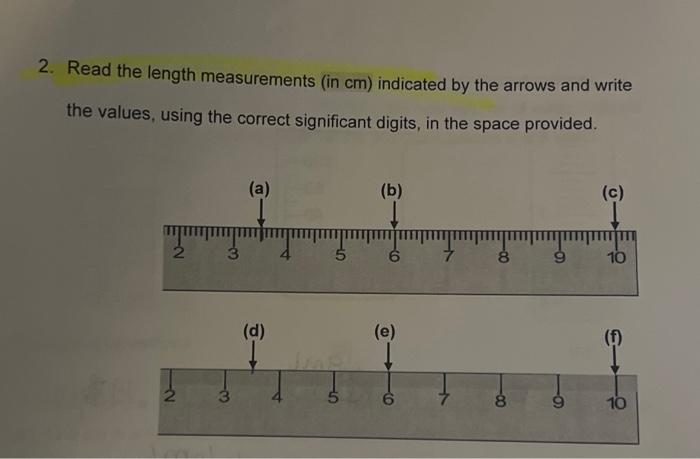 Solved 2. Read the length measurements (in cm ) indicated by | Chegg.com