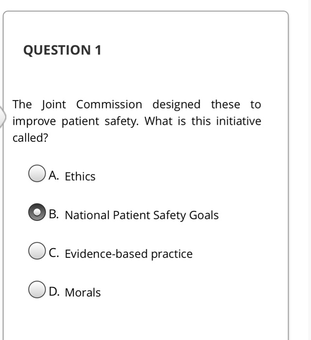 Solved QUESTION 1 The Joint Commission designed these to | Chegg.com