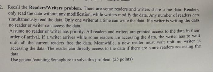 Solved a 2. Recall the Readers/Writers problem. There are | Chegg.com