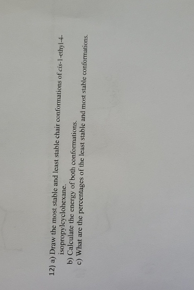 Solved a) ﻿Draw the most stable and least stable chair | Chegg.com