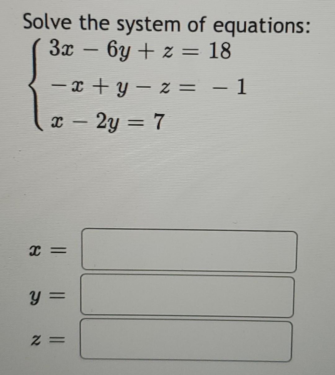 Solved Solve the system of equations: | Chegg.com