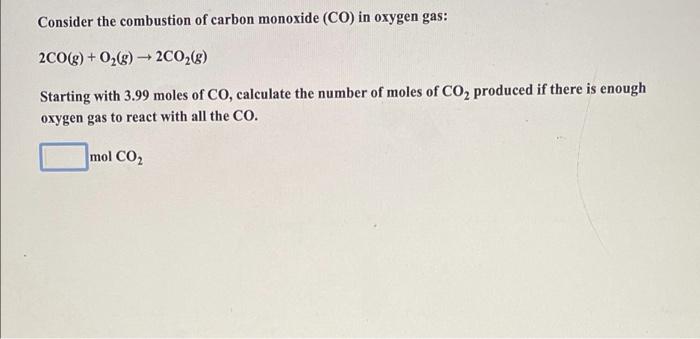 Solved Consider the combustion of carbon monoxide (CO) in | Chegg.com