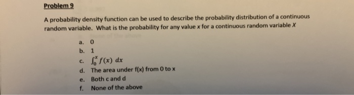 Solved Problem 9 A probability density function can be used | Chegg.com