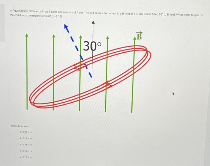 Solved In figure below, circular coil has 3 turns and a | Chegg.com