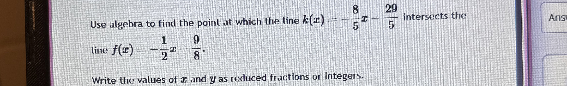 Solved Use algebra to find the point at which the line | Chegg.com