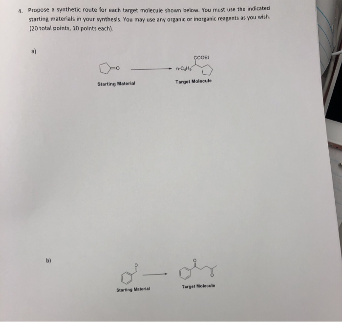 Solved 4. Propose a synthetic route for each target molecule | Chegg.com