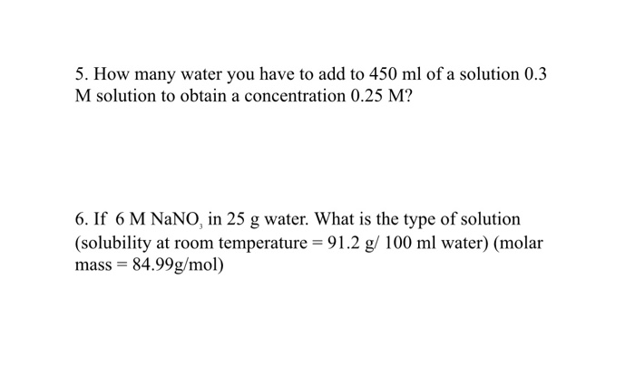 Solved 5. How many water you have to add to 450 ml of a | Chegg.com