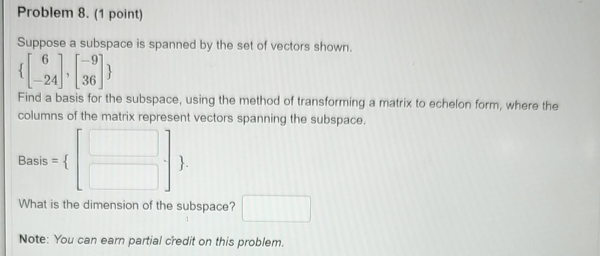Solved Suppose a subspace is spanned by the set of vectors | Chegg.com