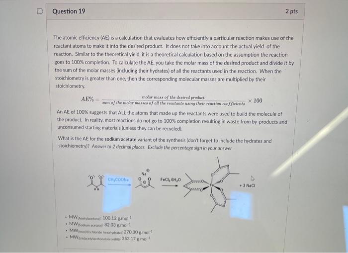 Solved Question 19 2 pts The atomic efficiency (AE) is a | Chegg.com