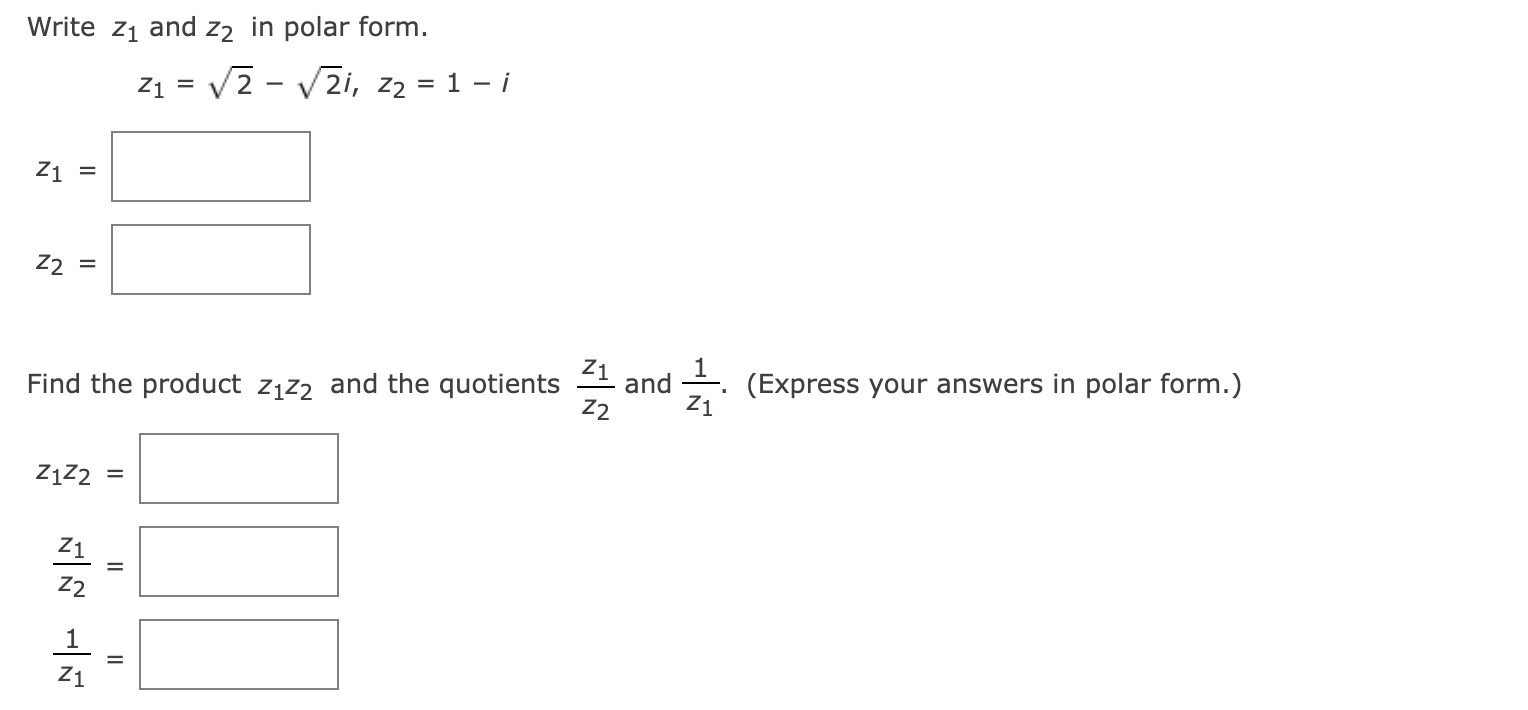 Solved Write z1 ﻿and z2 ﻿in polar | Chegg.com