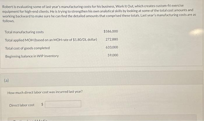 Solved Robert is evaluating some of last year's | Chegg.com