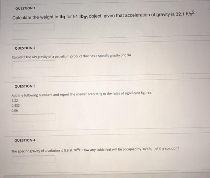 Solved QUESTION 1 Calculate the weight in lbf for 91 lbm | Chegg.com