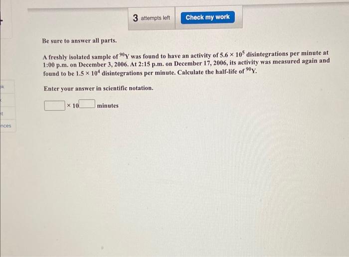 Solved Be sure to answer all parts. A freshly isolated | Chegg.com