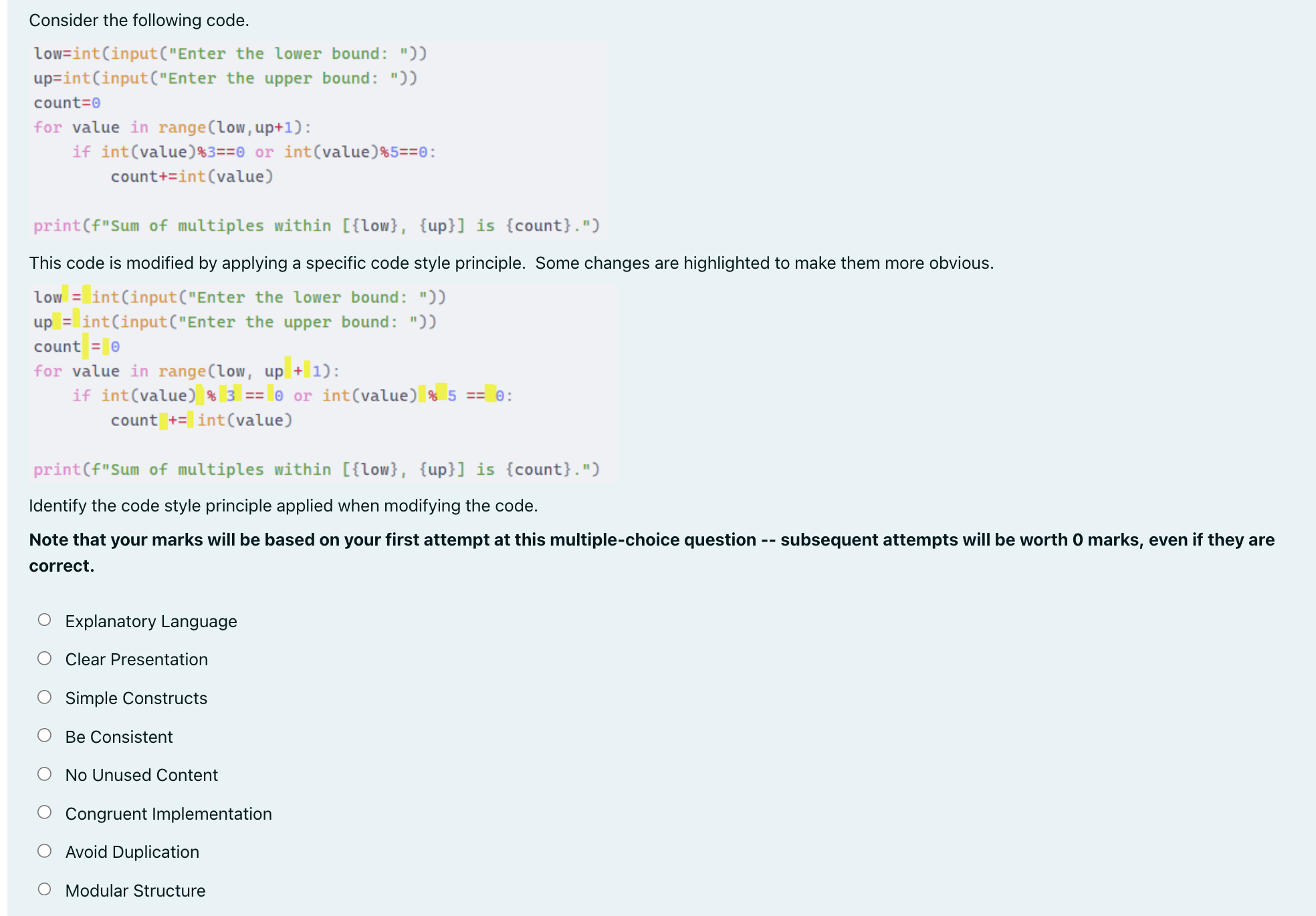 Solved Consider the following code.```low=int(input("Enter | Chegg.com