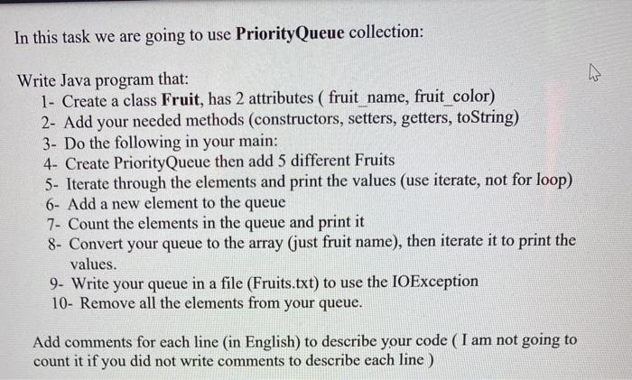 Solved In this task we are going to use Priority Queue | Chegg.com