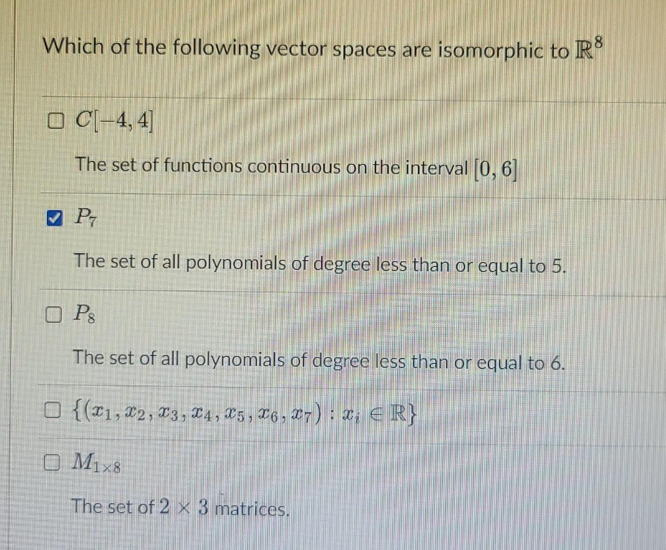 Solved Which of the following vector spaces are isomorphic | Chegg.com