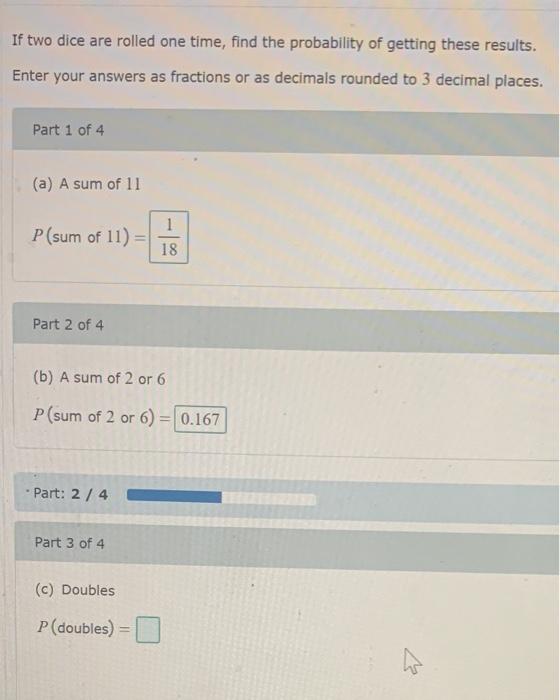 Solved If two dice are rolled one time, find the probability | Chegg.com